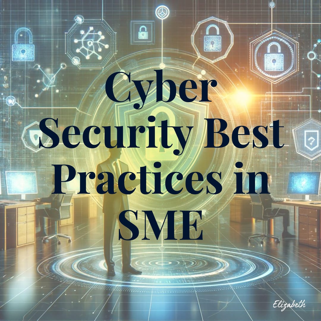 Cyber Security Best Practices in SME